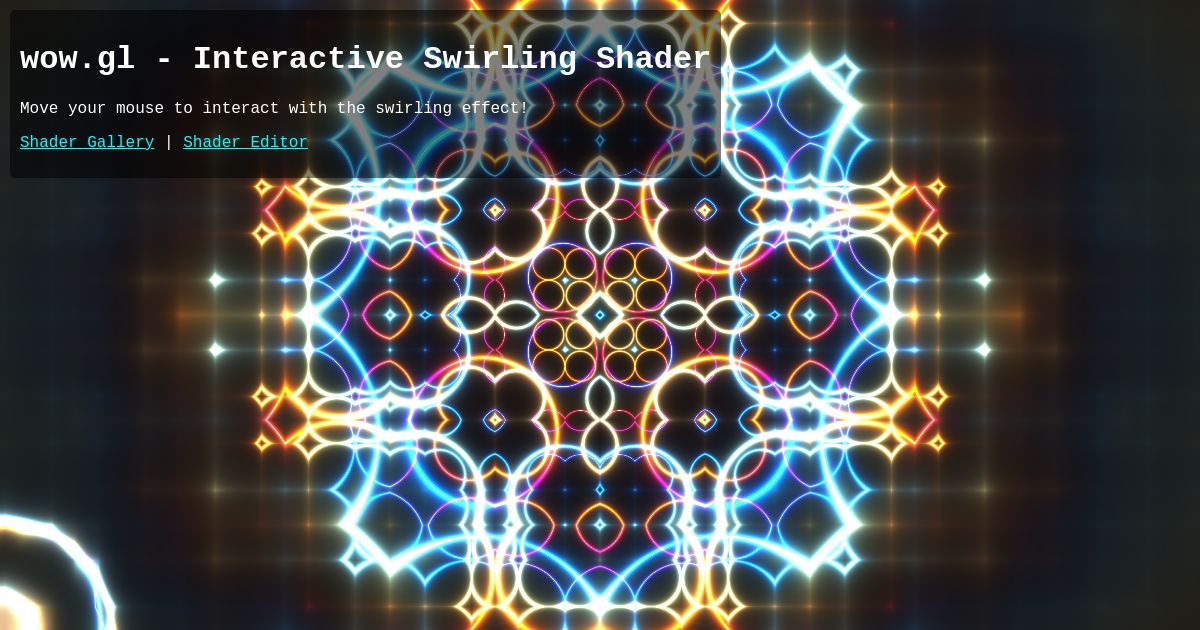 wow.gl - Interactive Swirling GLSL Shaders
