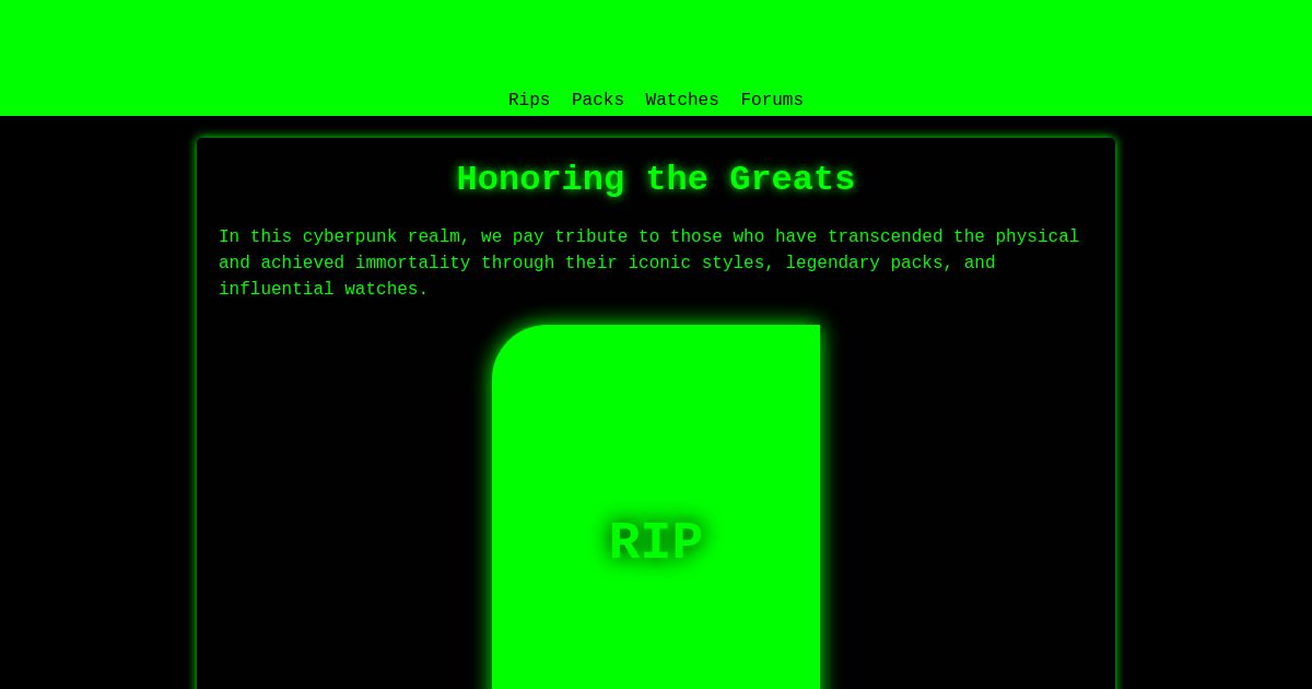 Pack Watch Rip | Honoring the Greats