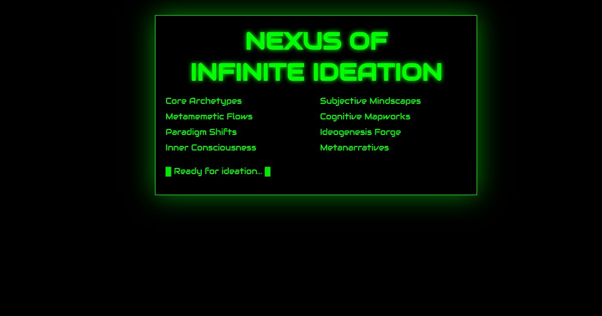 Nexus of Infinite Ideation