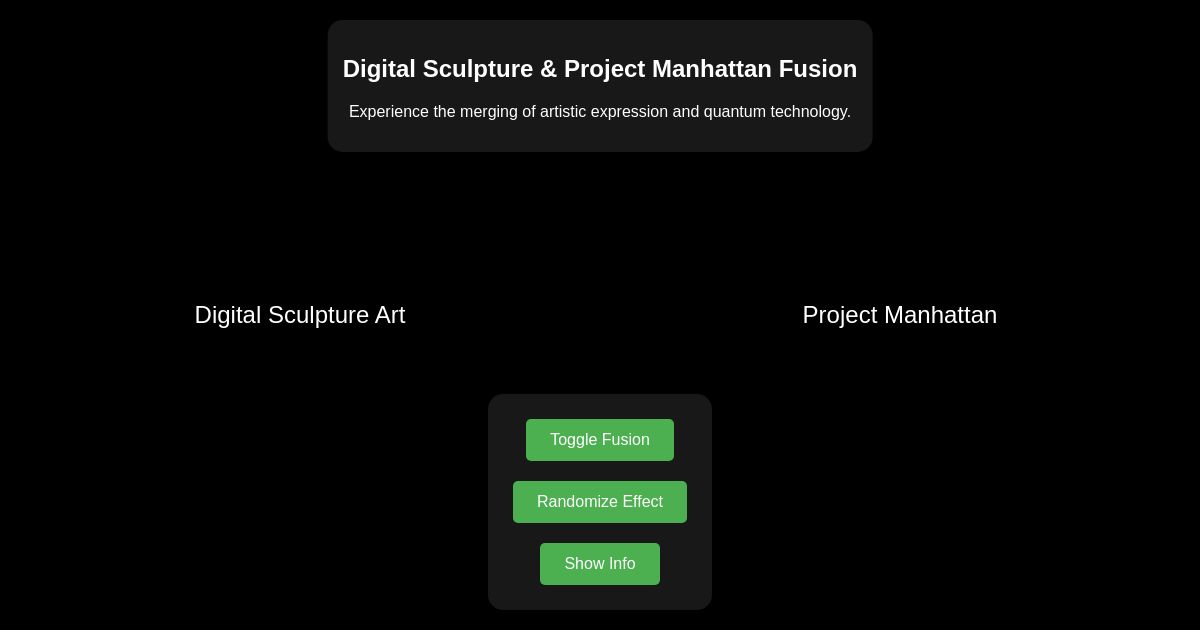 Digital Sculpture & Project Manhattan Fusion