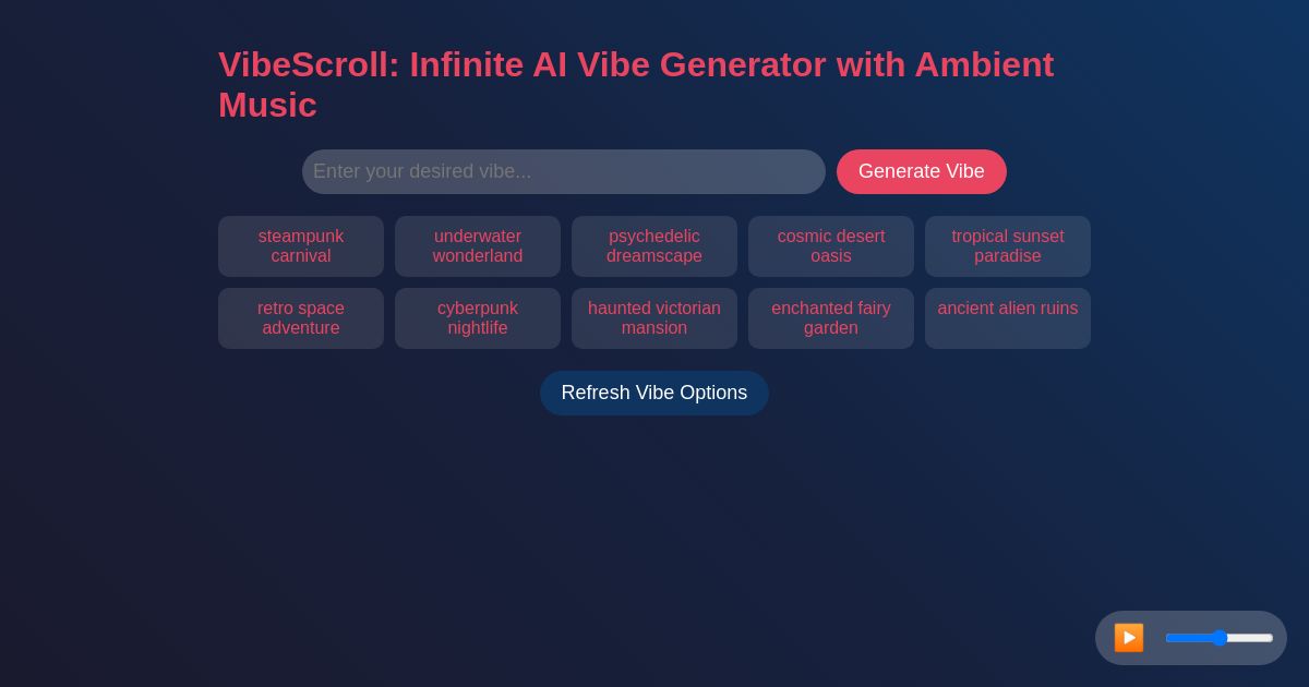 VibeScroll - Infinite AI Vibe Generator with Ambient Music