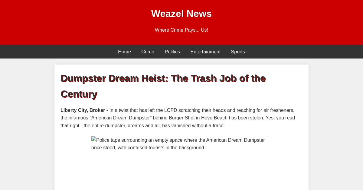 Dumpster Dream Heist: The Trash Job of the Century | Weazel News