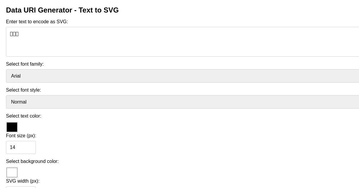 Data URI Generator - Text to SVG