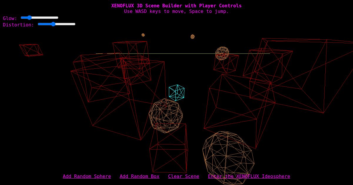 XENOFLUX 3D Scene Builder with Player Controls