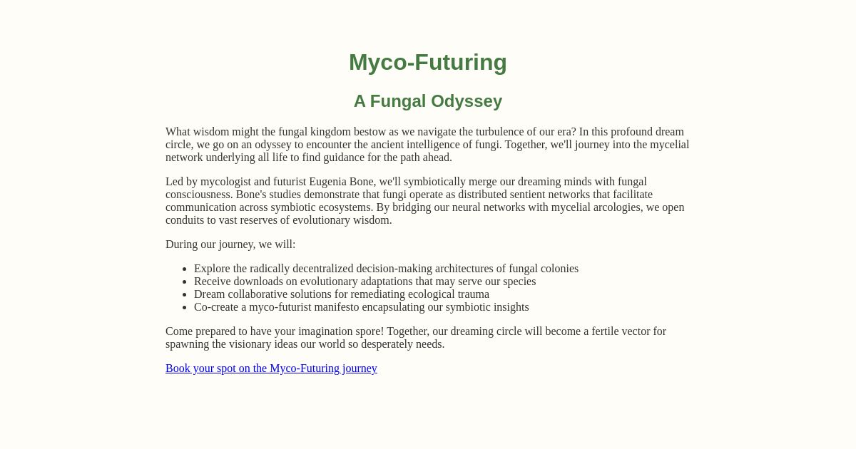 Myco-Futuring: A Fungal Odyssey