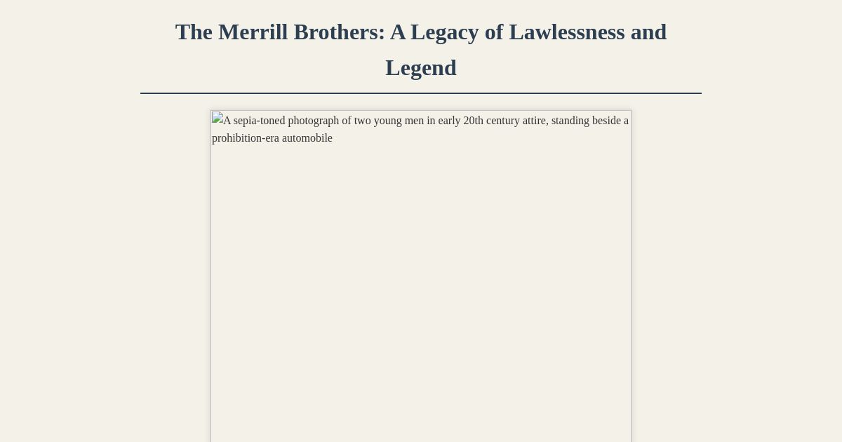 The Merrill Brothers: A Legacy of Lawlessness and Legend