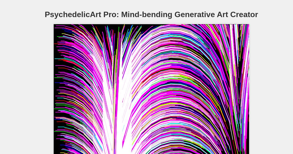 PsychedelicArt Pro: Mind-bending Generative Art Creator