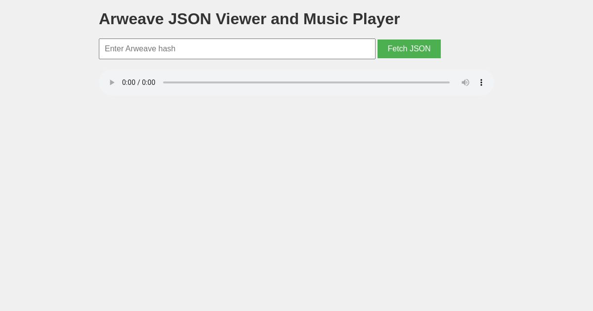 Arweave JSON Viewer and Music Playersty