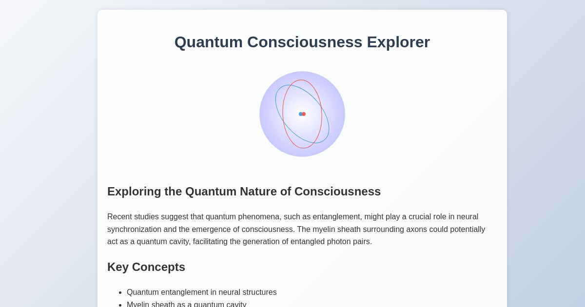 Quantum Consciousness Explorer