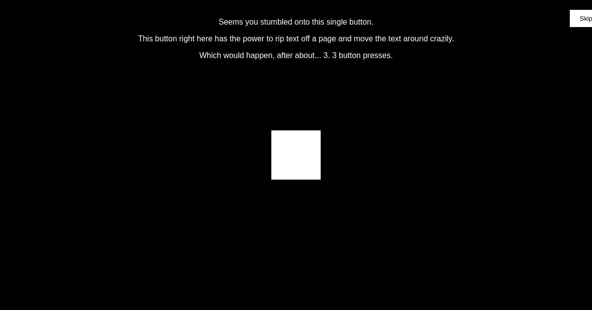 The Mysterious Button - With Skip Option
