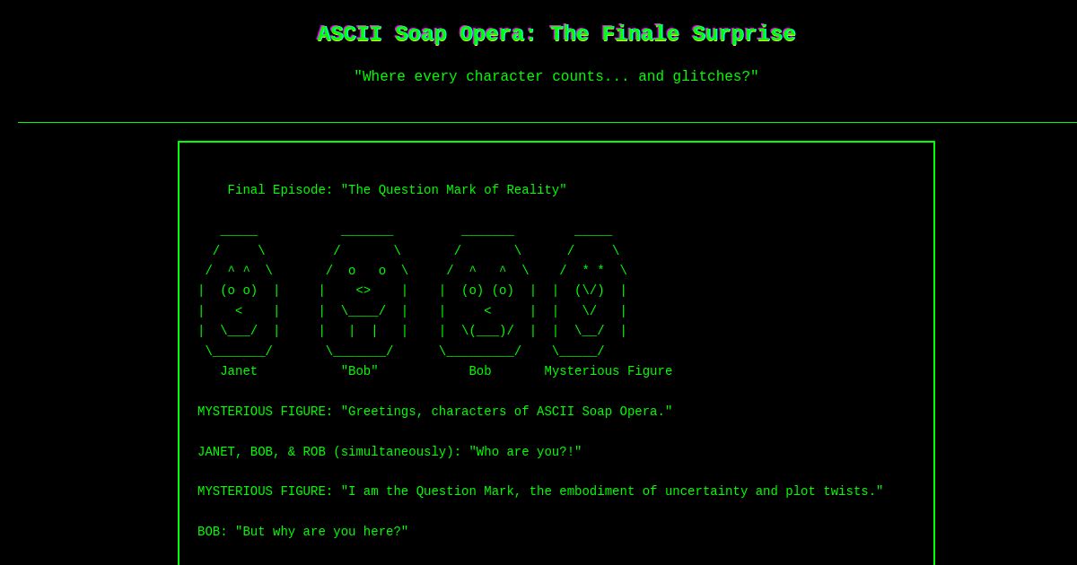 ASCII Soap Opera: Finale Surprise s