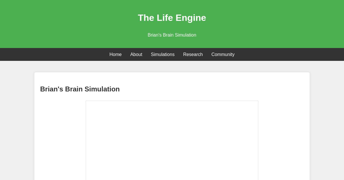 The Life Engine - Brian's Brain Simulation