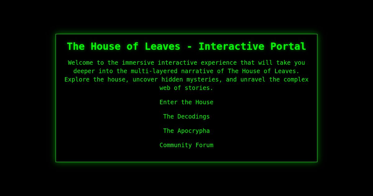 The House of Leaves - Interactive Portal