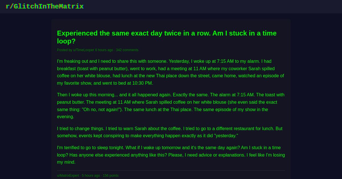 Experienced the same exact day twice in a row. Am I stuck in a time ...