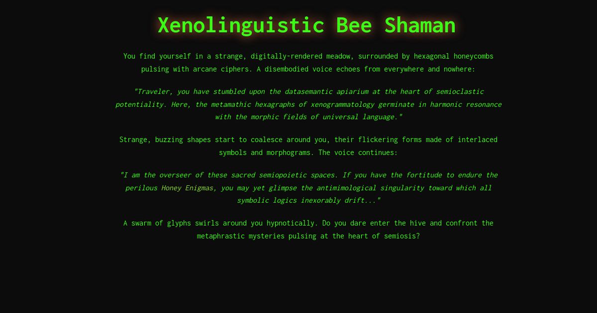 Xenolinguistic Bee Shaman