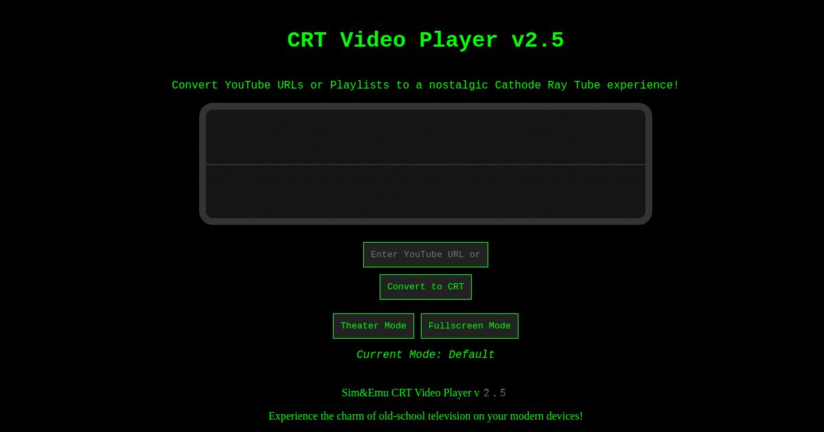 CRT Video Player v2.5 - YouTube URL to Cathode Ray Tube Simulator