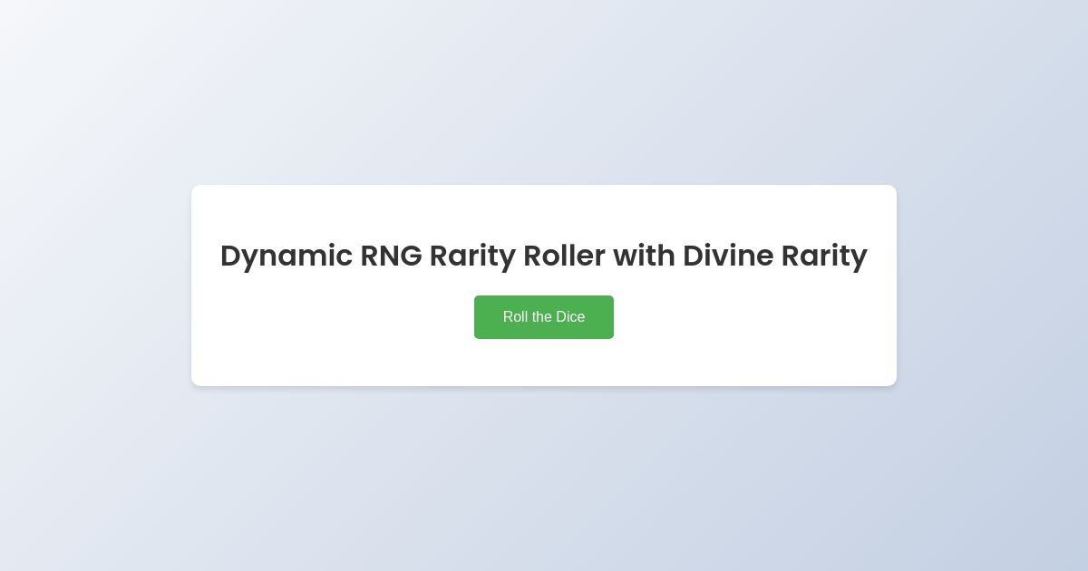 Dynamic RNG Rarity Roller with Divine Rarity