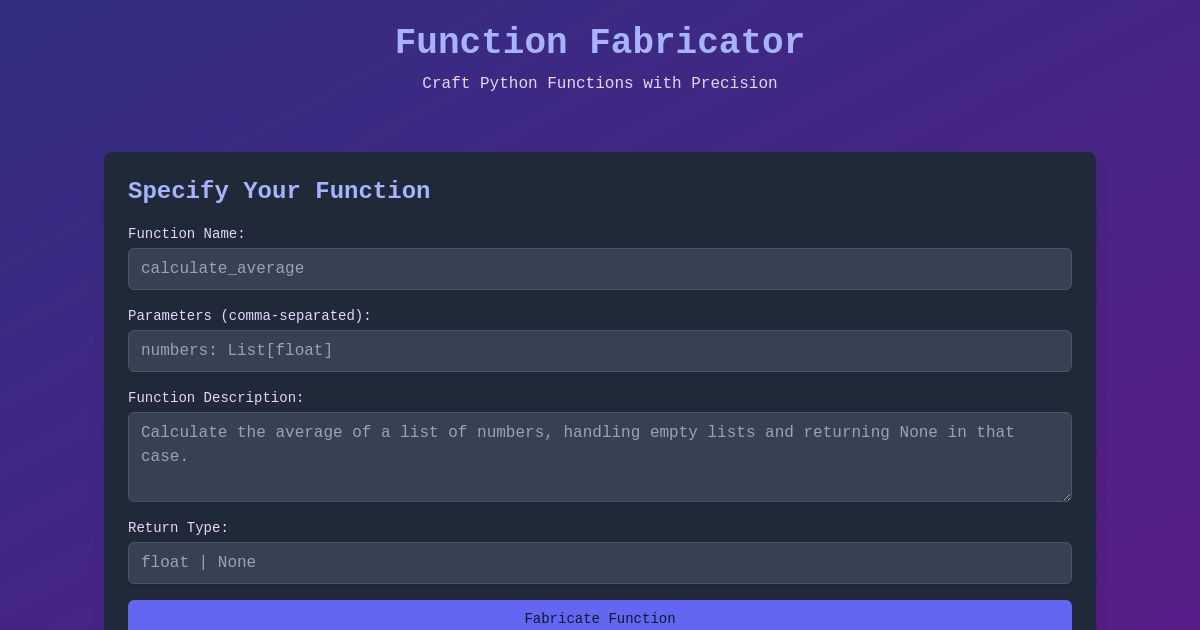 Function Fabricator: Craft Python Functions with Precision